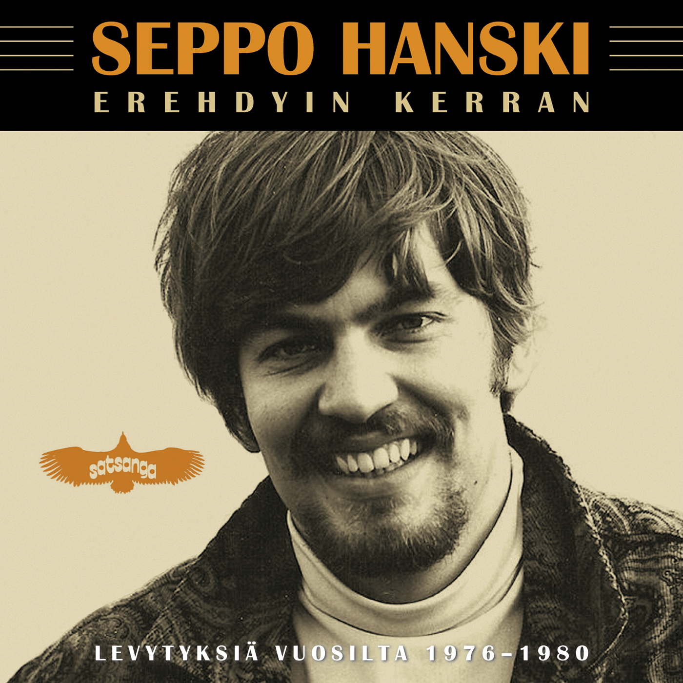 SEPPO HANSKI - EREHDYIN KERRAN - LEVYTYKSIÄ VUOSILTA 1976-1980 (CD)